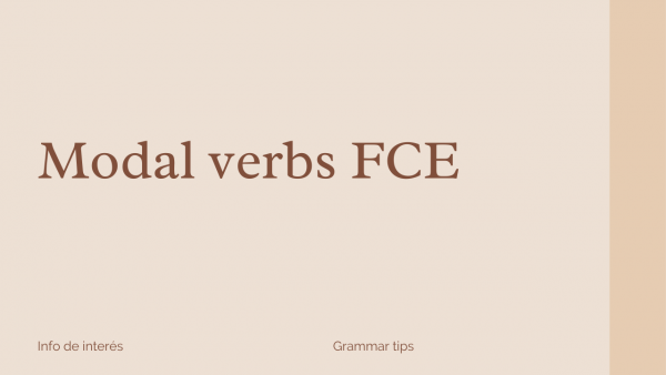 Modal verbs FCE.- Grammar tips • Brickfield, tu centro de idiomas en ...
