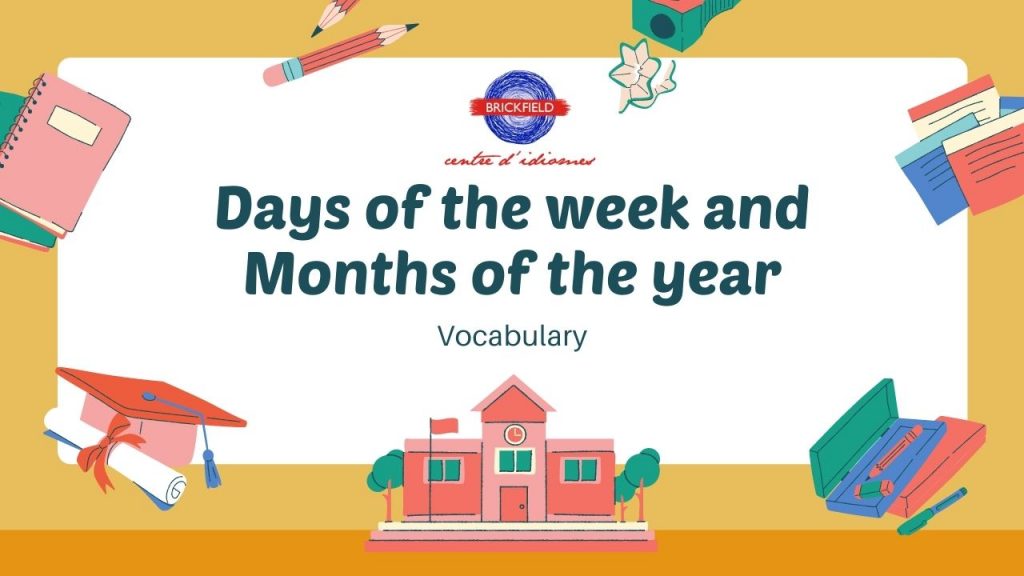 Days of the week and moths of the year.- Vocabulary