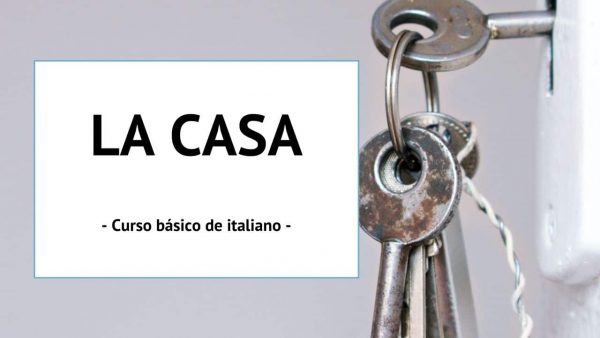 La casa.- Lecciones de italiano • Brickfield, tu centro de idiomas en ...