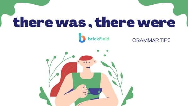 There was / There were.- Grammar tips • Brickfield, tu centro de ...